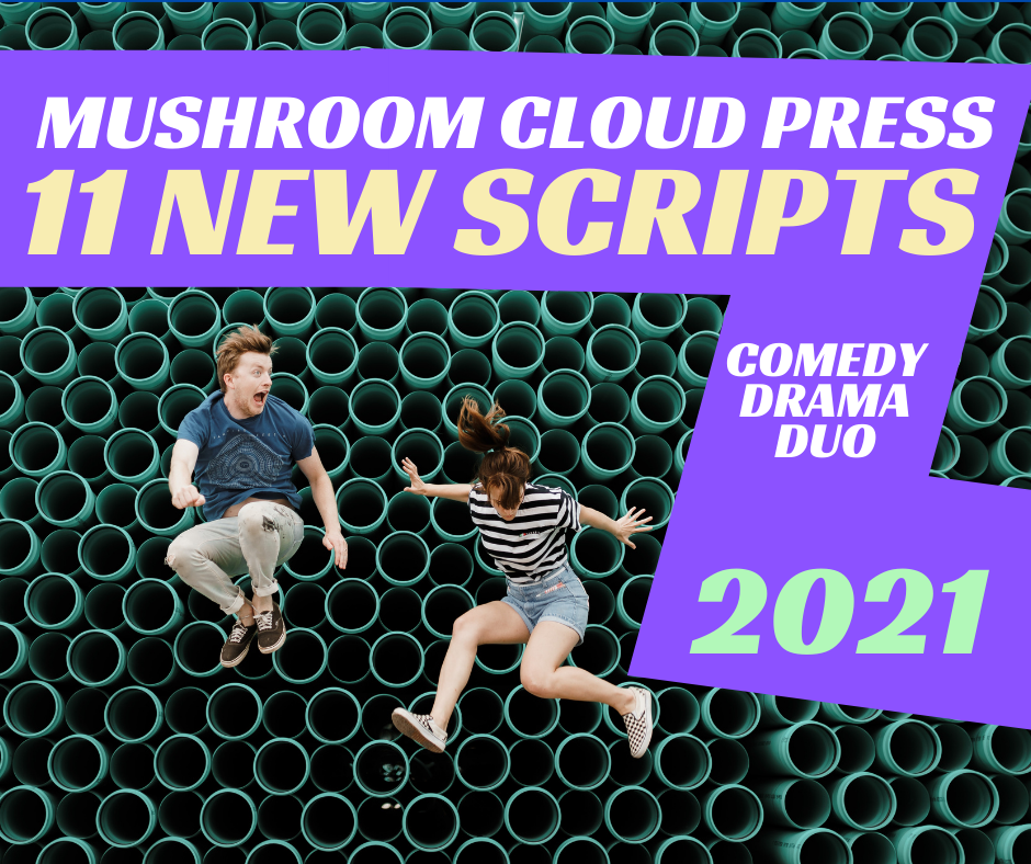 New Scripts 2021 - Duo, Drama, Comedy - Fresh & Fantastic Plays - $5 I ...
